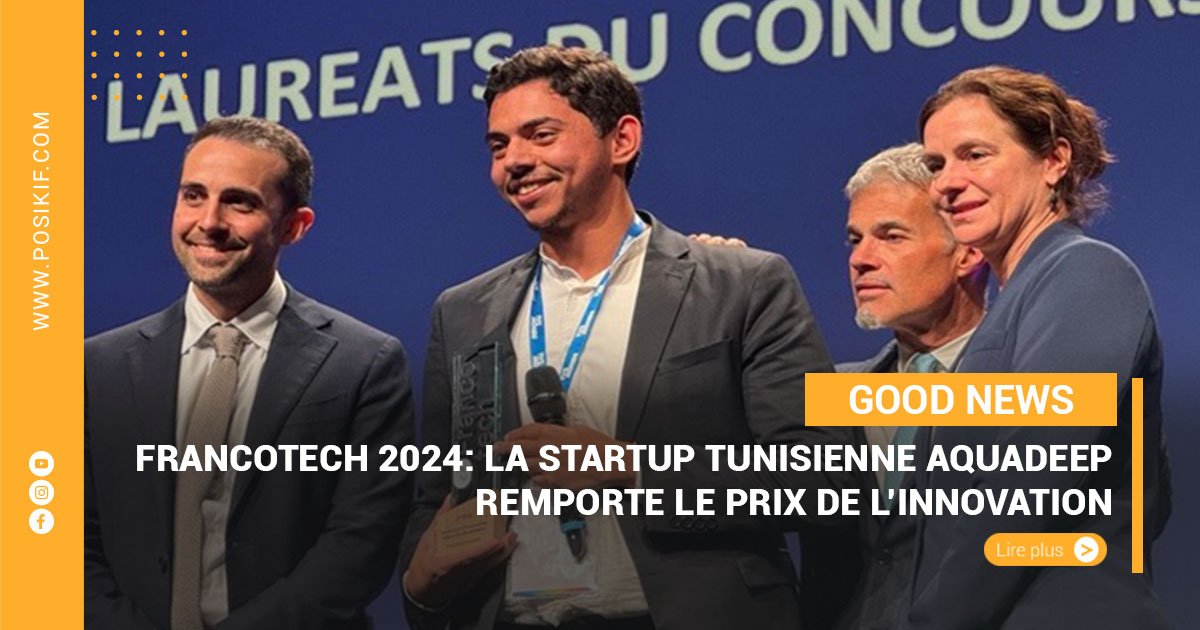 FrancoTech 2024: la startup tunisienne AquaDeep remporte le Prix de l ...