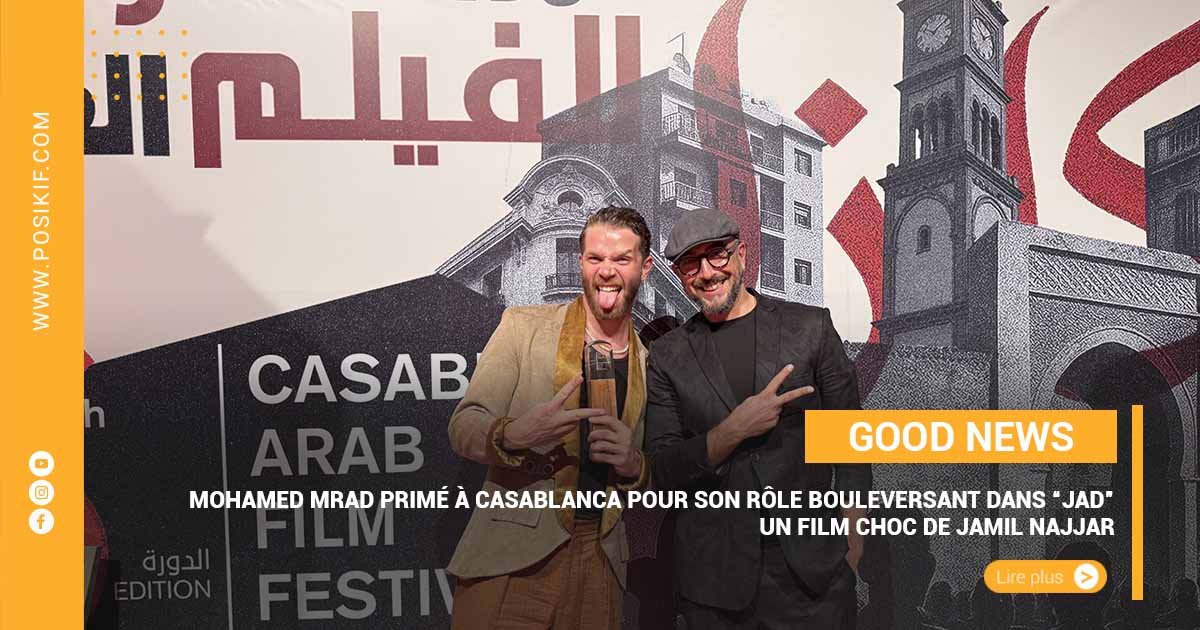 Mohamed Mrad primé à Casablanca pour son rôle dans “JAD”