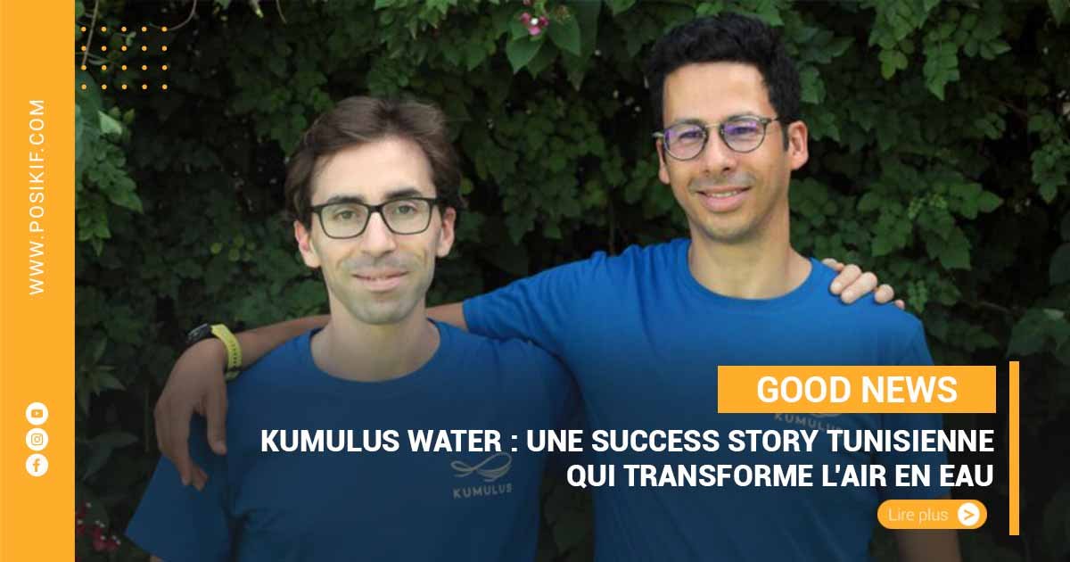 Kumulus Water : une success story tunisienne qui transforme l’air en ...